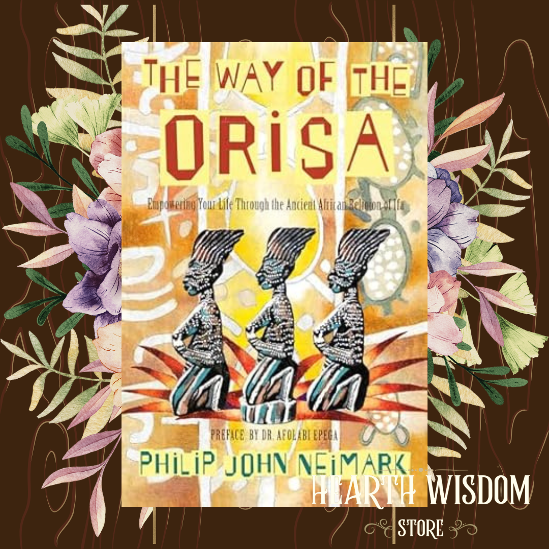 The Way of the Orisha | Hearth Wisdom Store