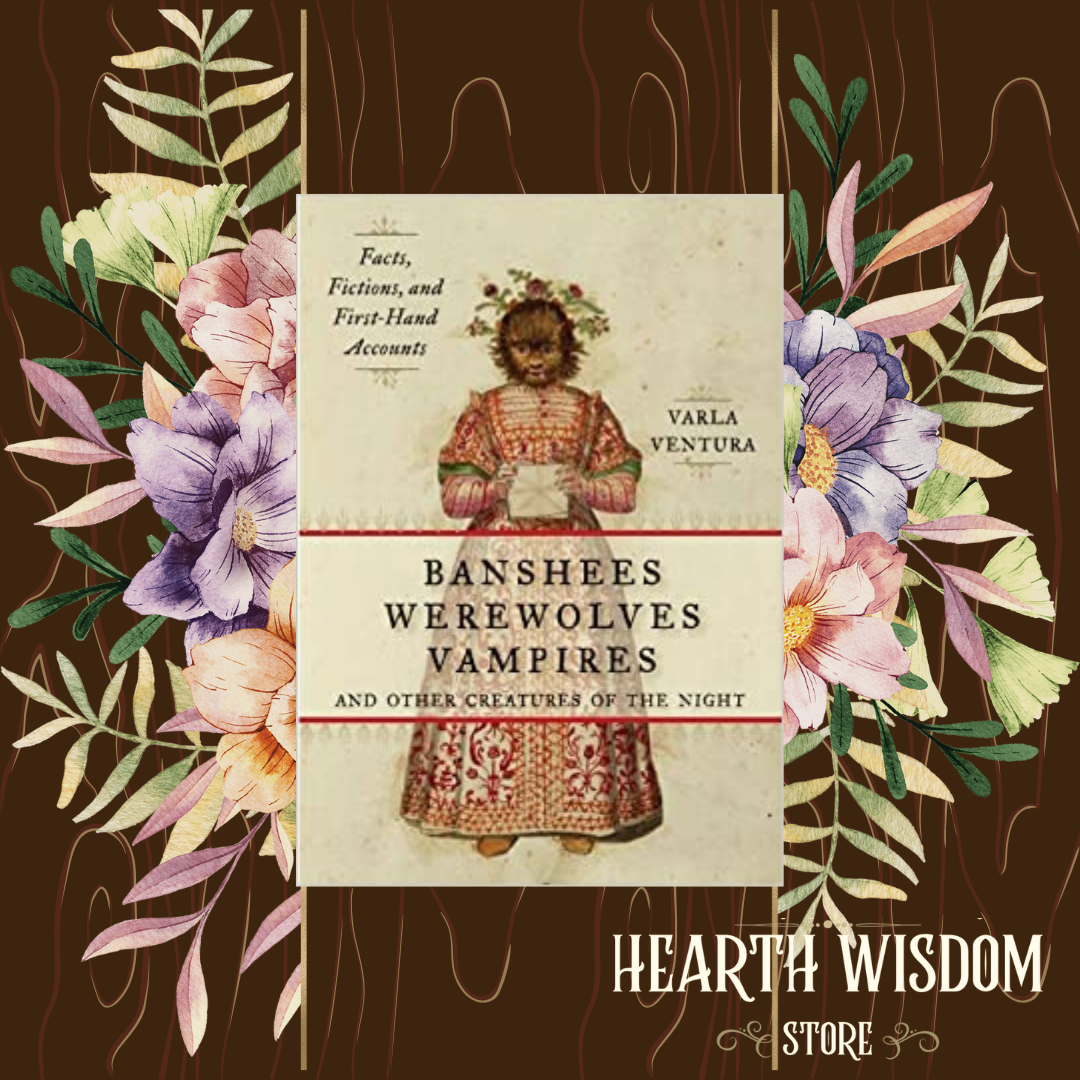 Banshees, Werewolves, Vampires and Other Creatures of the Night ...