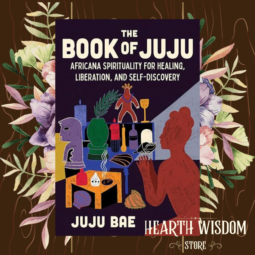 The Book of Juju | Hearth Wisdom Store